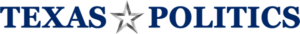 Texas Politics - Statewide and national political media platform